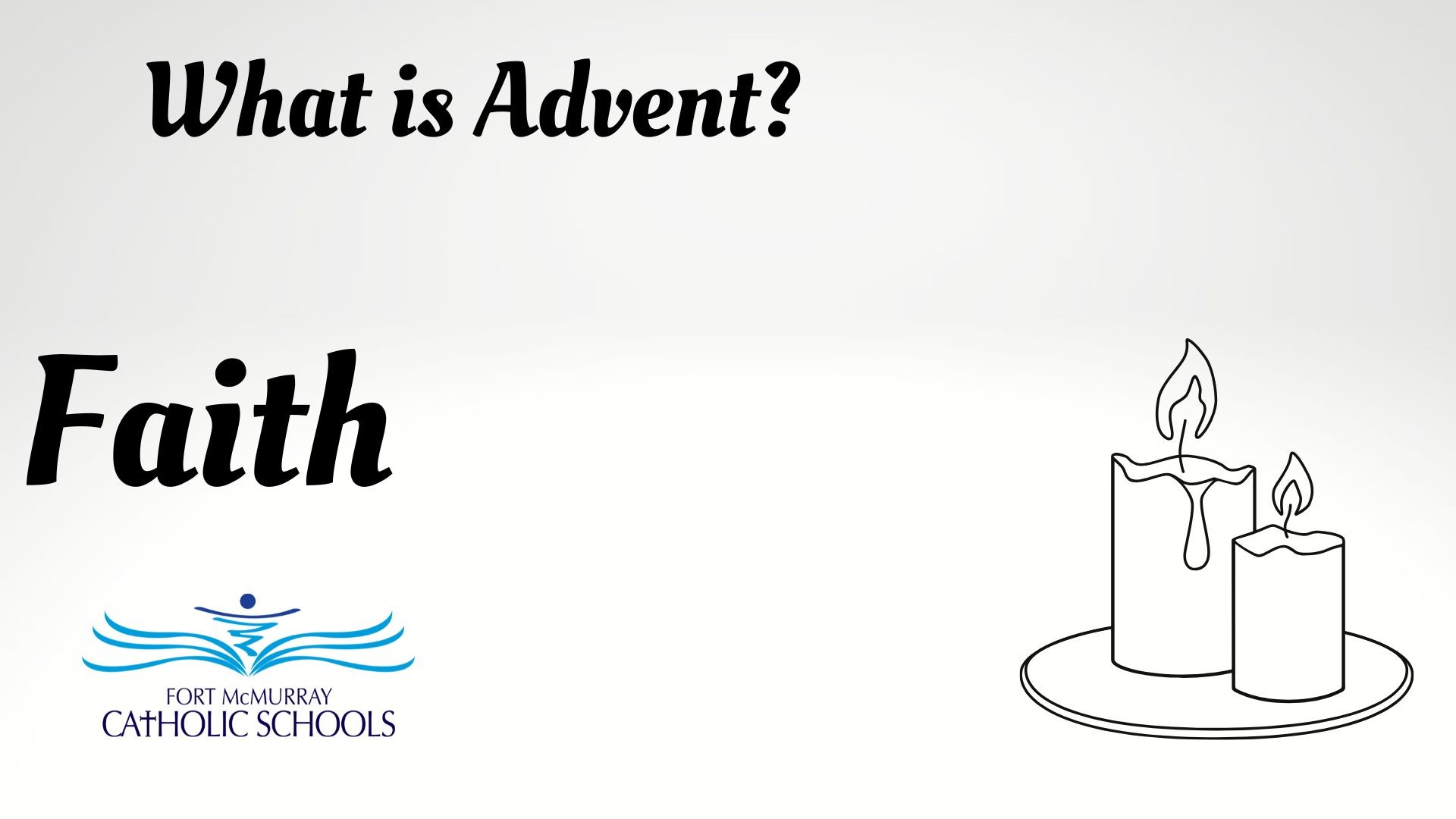 Advent 2024- Faith - Father Beauregard School